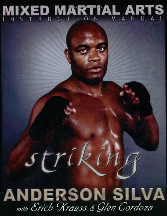 The Mixed Martial Arts Instruction Manual: Striking by Anderson Silva ...
