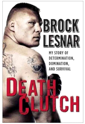 Brock Lesnar "Death Clutch" Book | FighterXFashion.com