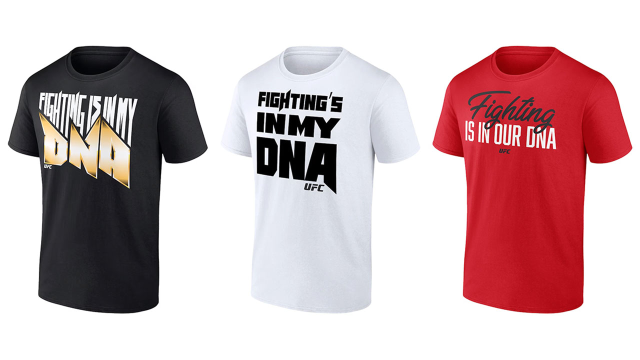 UFC Fighting Is In My DNA T Shirt Collection