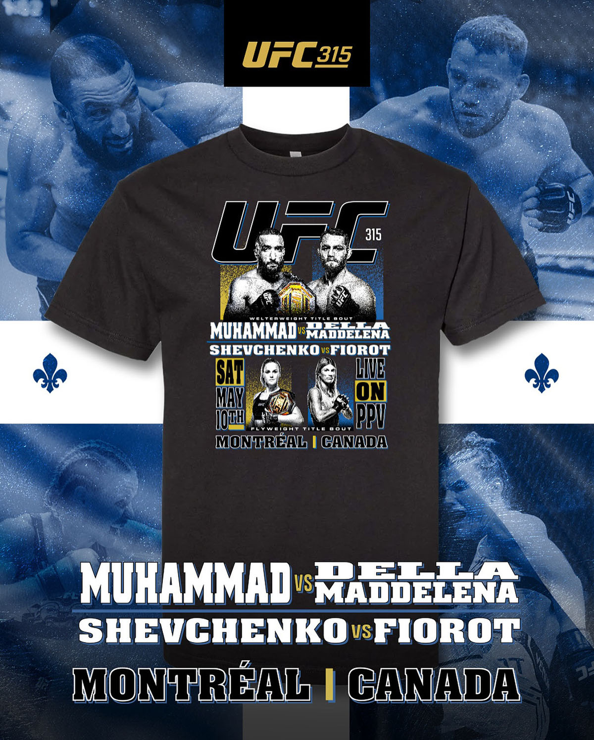 UFC 315 Montreal Shirts Apparel Fight Gear Event Merchandise